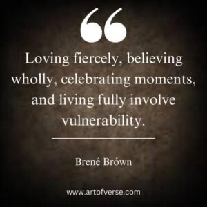 Brene Brown Quotes to Inspire and Empower You - Art Of Verse